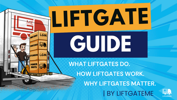 Liftgate Guide — 101 Basics for learning about liftgates – LiftGateMe